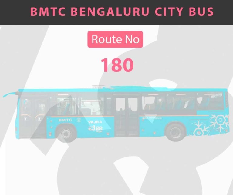 "180" City Bus Route & Timings, Bangalore (BMTC) Map, First & Last Bus