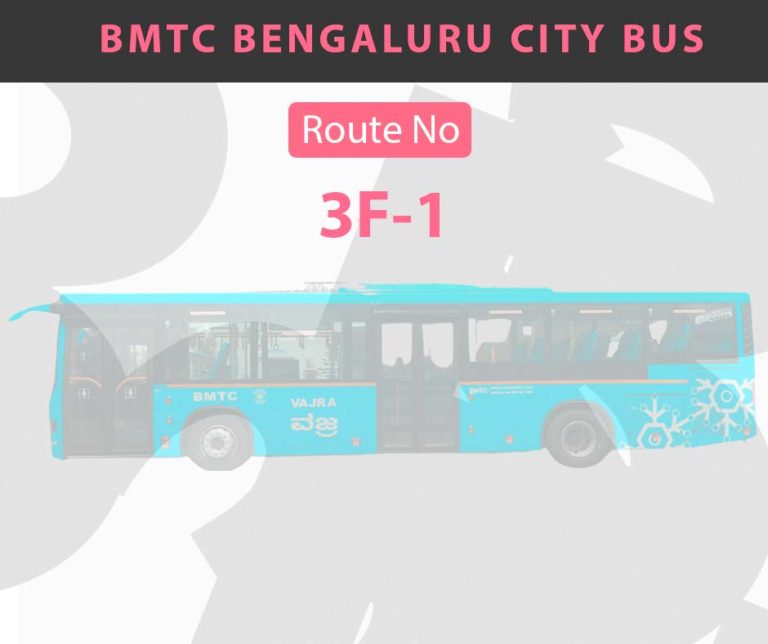"3F-1" City Bus Route & Timings, Bangalore (BMTC) Map, First & Last Bus