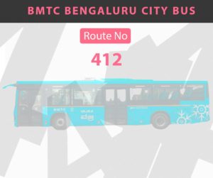 "412" City Bus Route & Timings, Bangalore (BMTC) Map, First & Last Bus