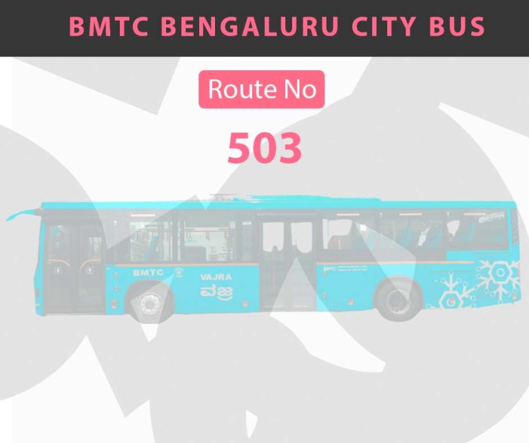 "503" City Bus Route & Timings, Bangalore (BMTC) Map, First & Last Bus