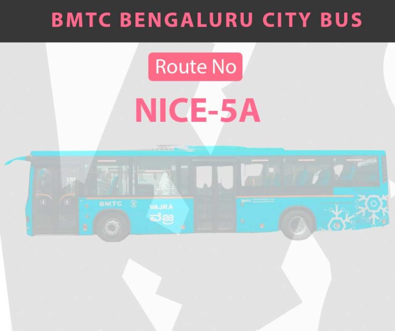 NICE 5A City Bus Route Timings Bangalore BMTC Map First Last Bus NICE 5A City Bus Route Timings Bangalore BMTC Map First Last Bus