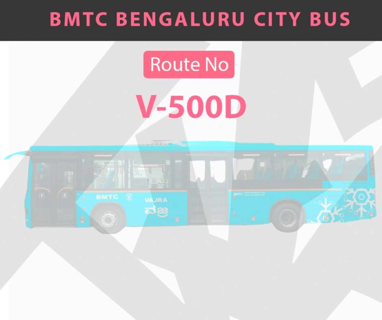 "V-500D" City Bus Route & Timings, Bangalore (BMTC) Map, First & Last Bus